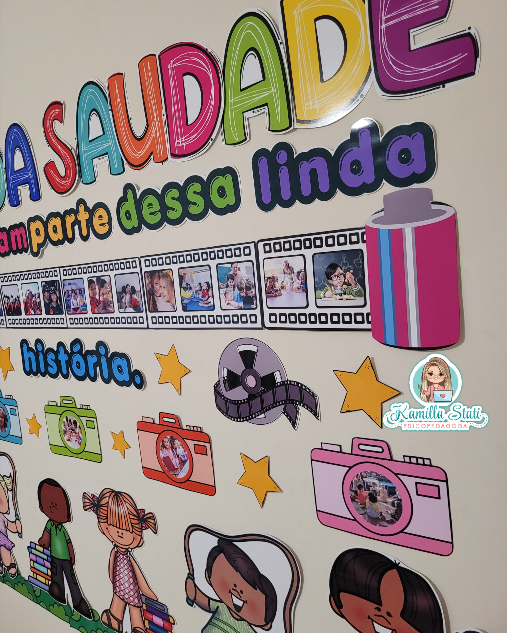 Painel Aula da Saudade - Psicopedagoga Kamilla Stati