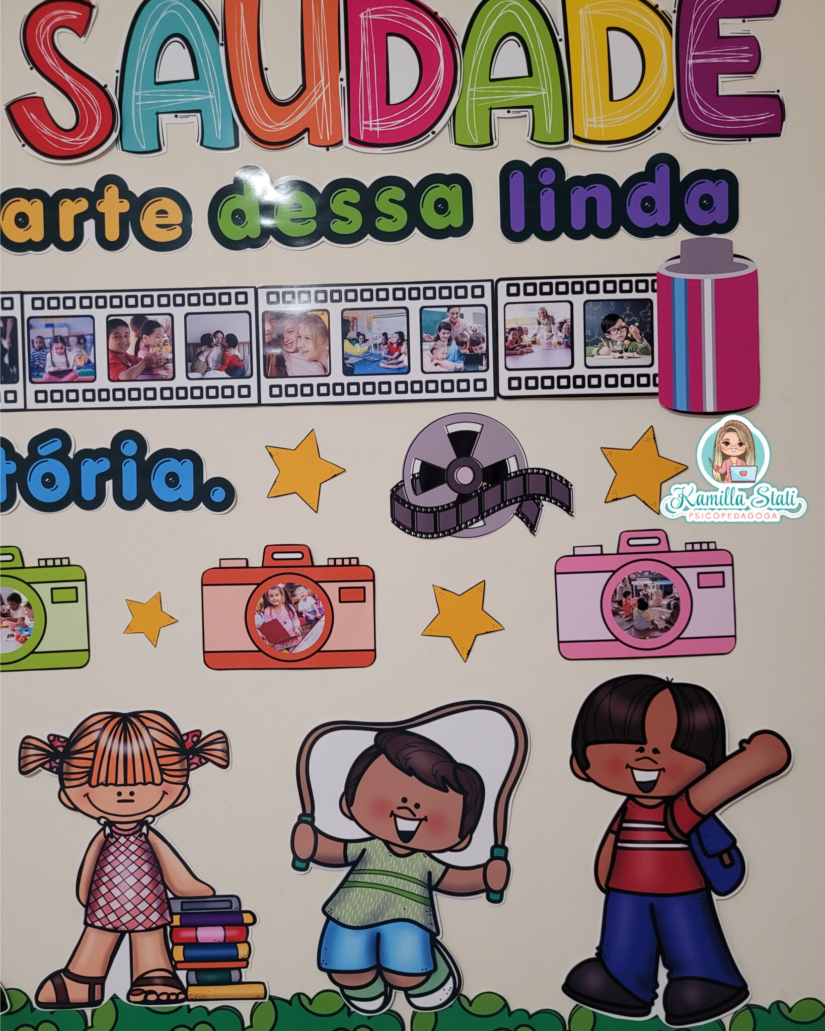 Painel Aula da Saudade - Psicopedagoga Kamilla Stati
