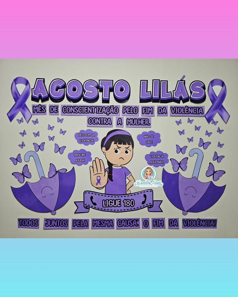 Painel Agosto Lilás - Psicopedagoga Kamilla Stati